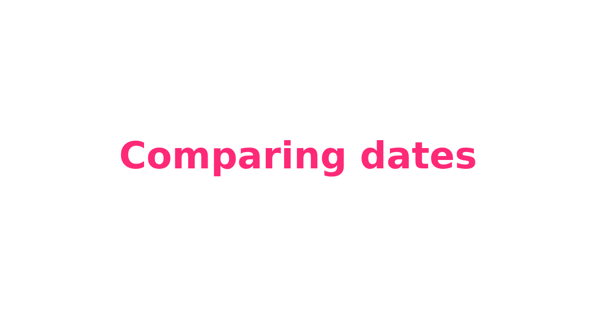 Comparing dates | Stitcher.io
